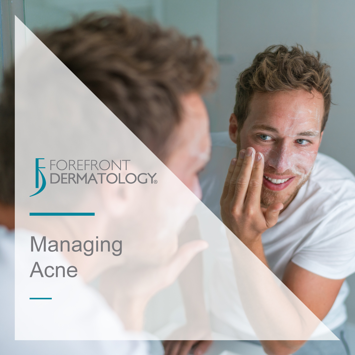 Managing Acne - Forefront Dermatology